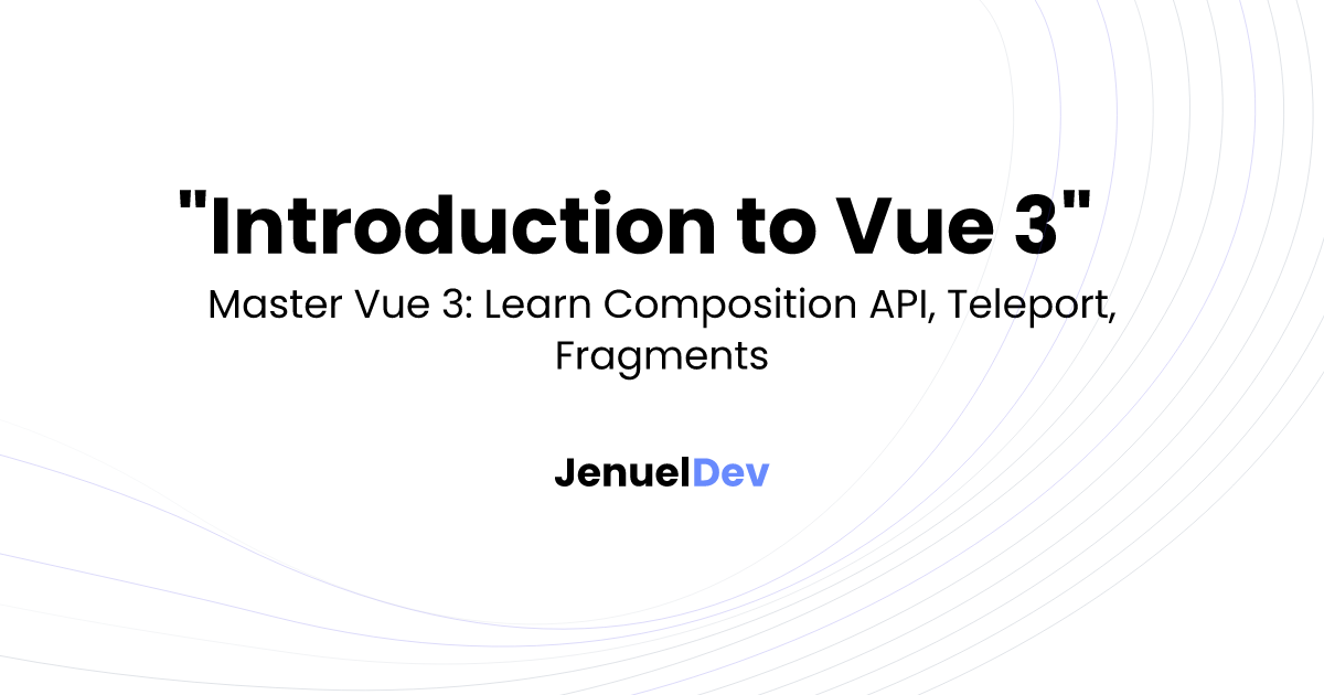 Introduction To Vue 3