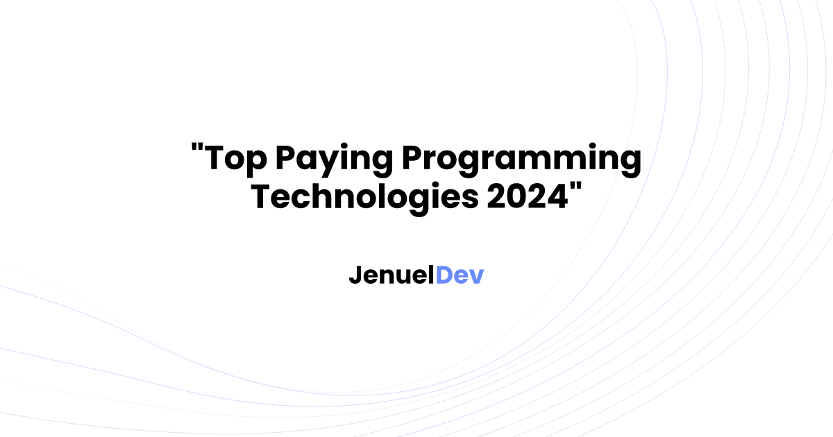 Top Paying Programming Technologies 2024